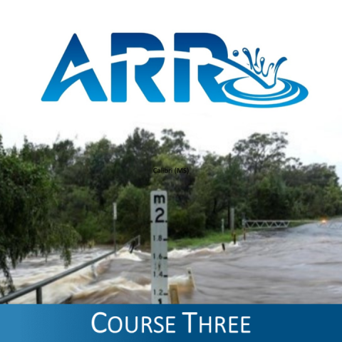 ARR Course #3: Hydrologic Modelling Applications - On Demand Training ...